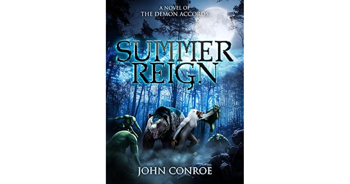 Summer Reign (Demon Accords #13) by John Conroe