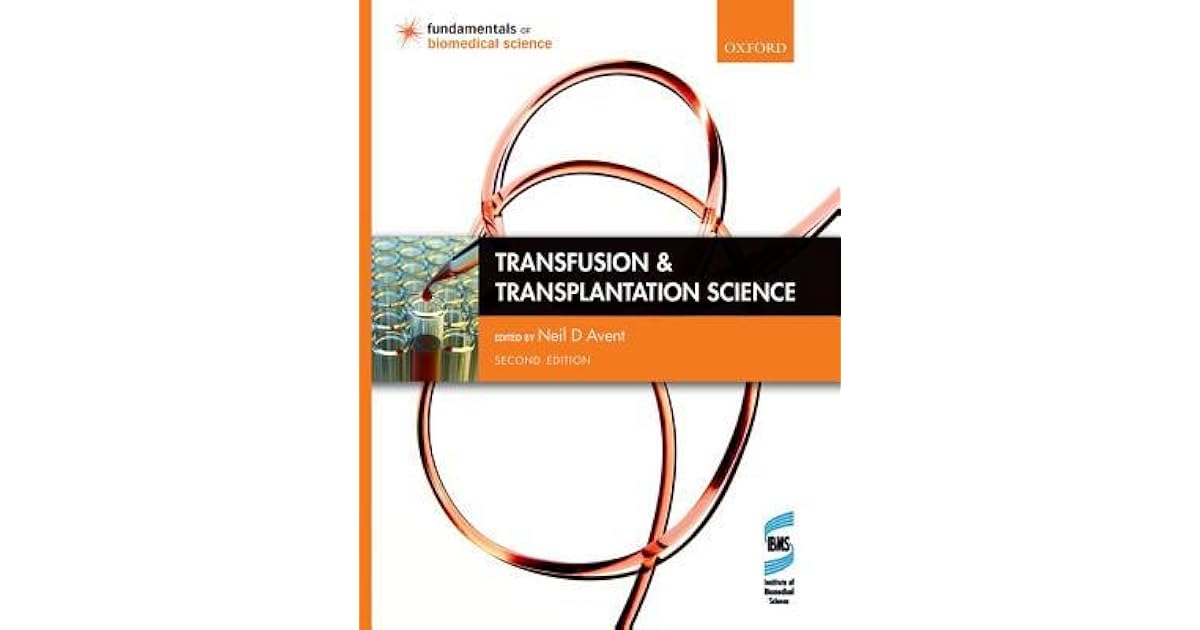 Transfusion and Transplantation Science by Neil Avent