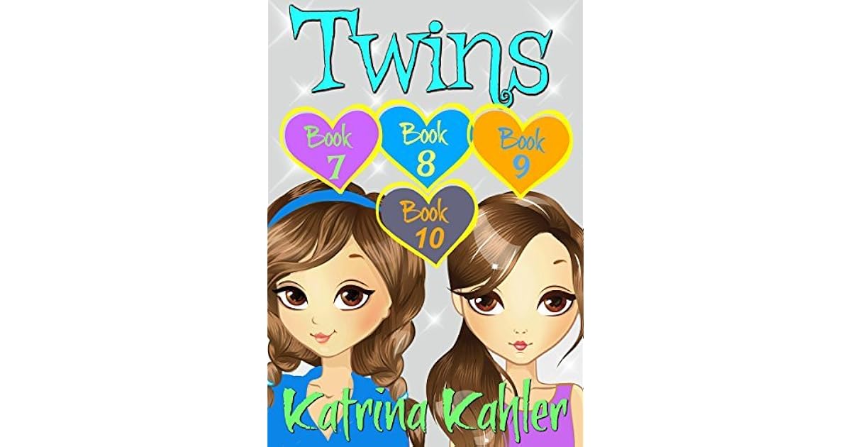 TWINS : Part Three - Books 7, 8, 9 & 10 : Books for Girls 9-12 by ...