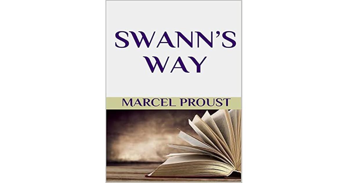 Swann’s way by Marcel Proust
