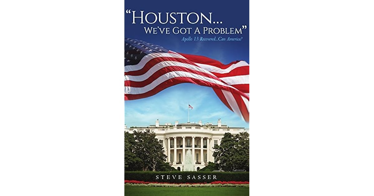 "Houston...We've Got A Problem": Apollo 13 Recovered... Can America? by ...