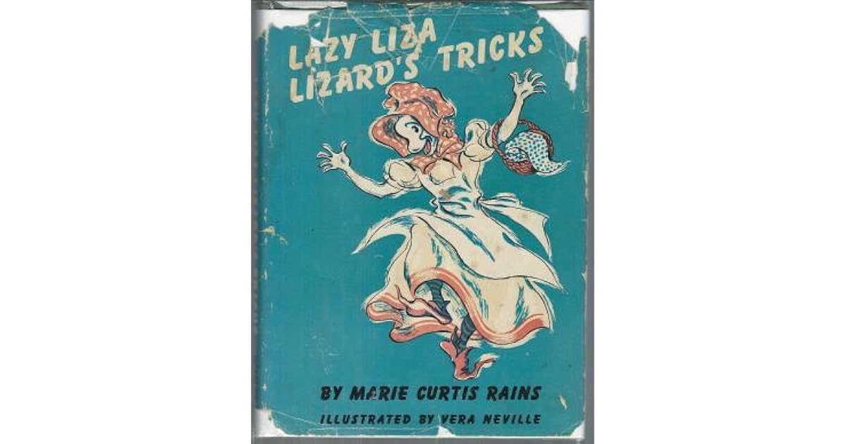 Lazy Liza Lizard's Tricks by Marie Curtis Rains
