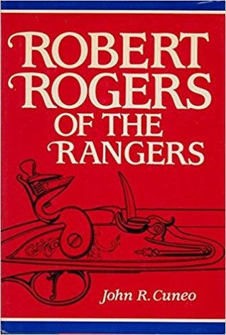 Robert Rogers of the Rangers by John R. Cuneo