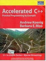 Accelerated C++: Practical Programming by Example by Andrew Koenig