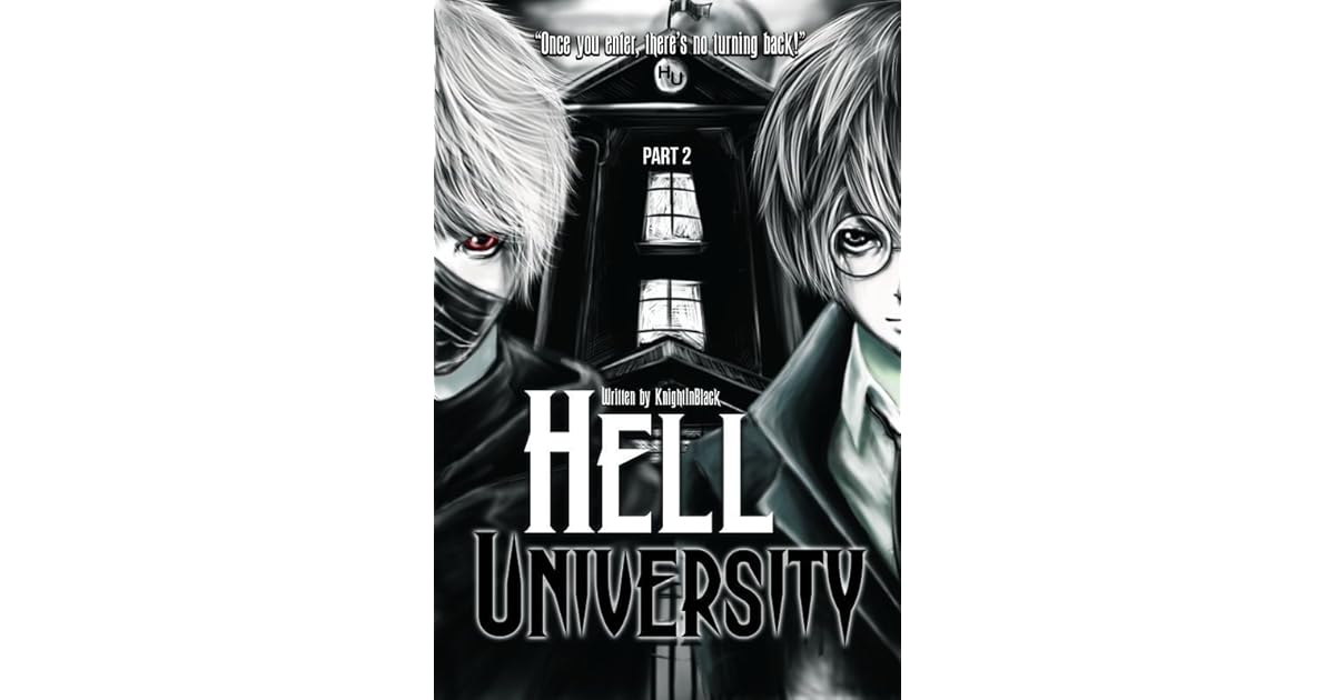 Hell University, Part 2 by KnightInBlack