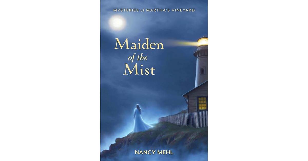 Maiden of the Mist by Nancy Mehl