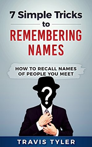 7 Simple Tricks To Remembering Names: How to Recall Names of People You ...