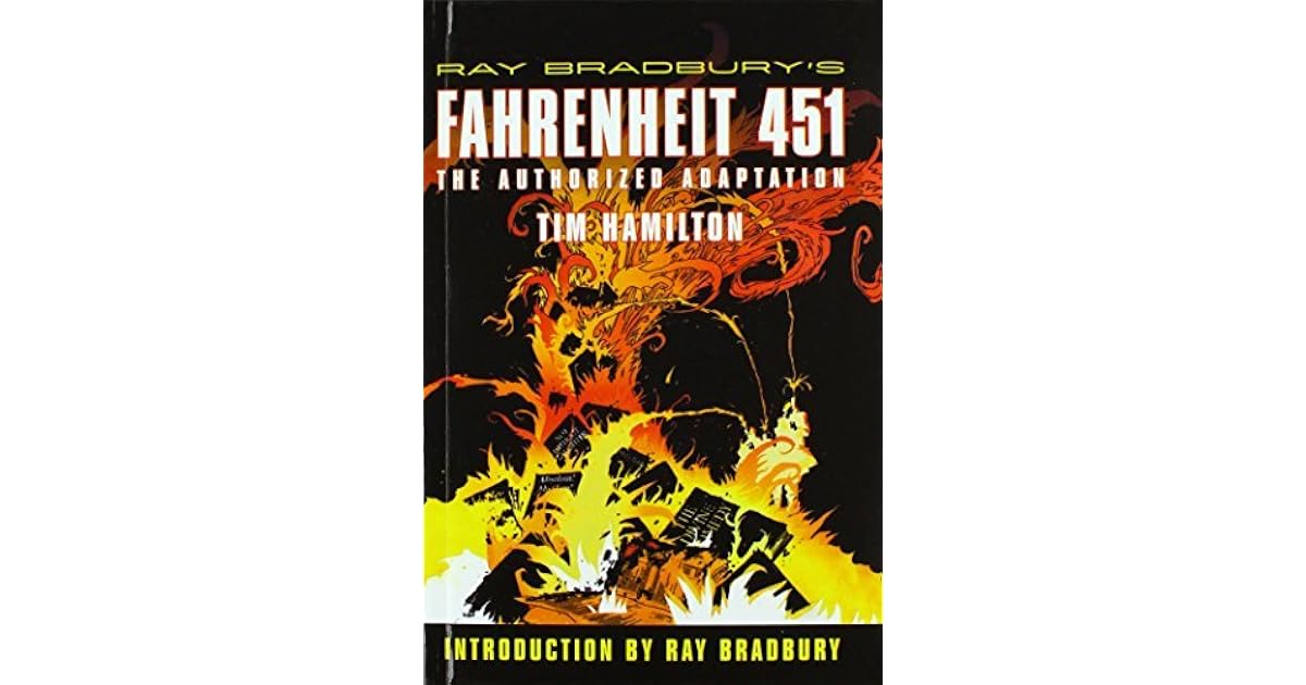 Ray Bradbury's Fahrenheit 451: The Authorized Adaptation by Tim Hamilton