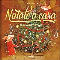 Toot & Puddle: I'll Be Home for Christmas by Holly Hobbie