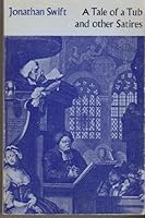 A Tale of a Tub and Other Satires by Jonathan Swift