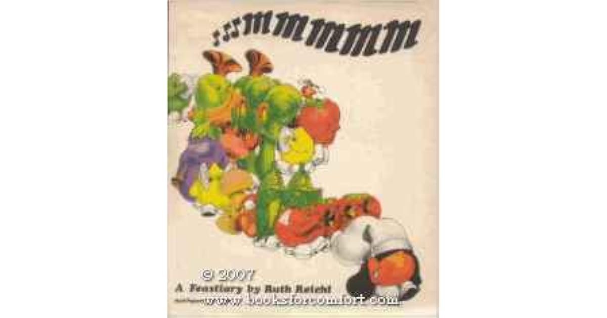 Mmmmmmm: a feastiary by Ruth Reichl