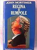 Rumpole of the Bailey Series by John Mortimer