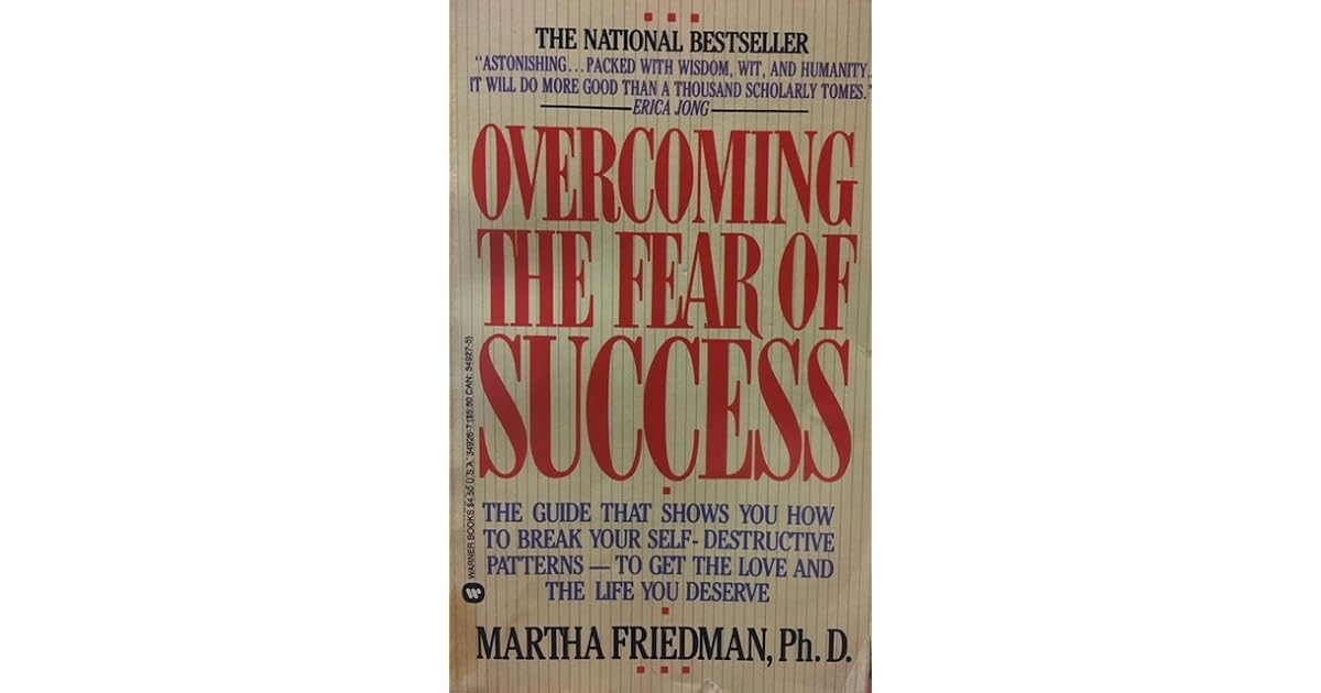 Overcoming the Fear of Success by Martha Friedman