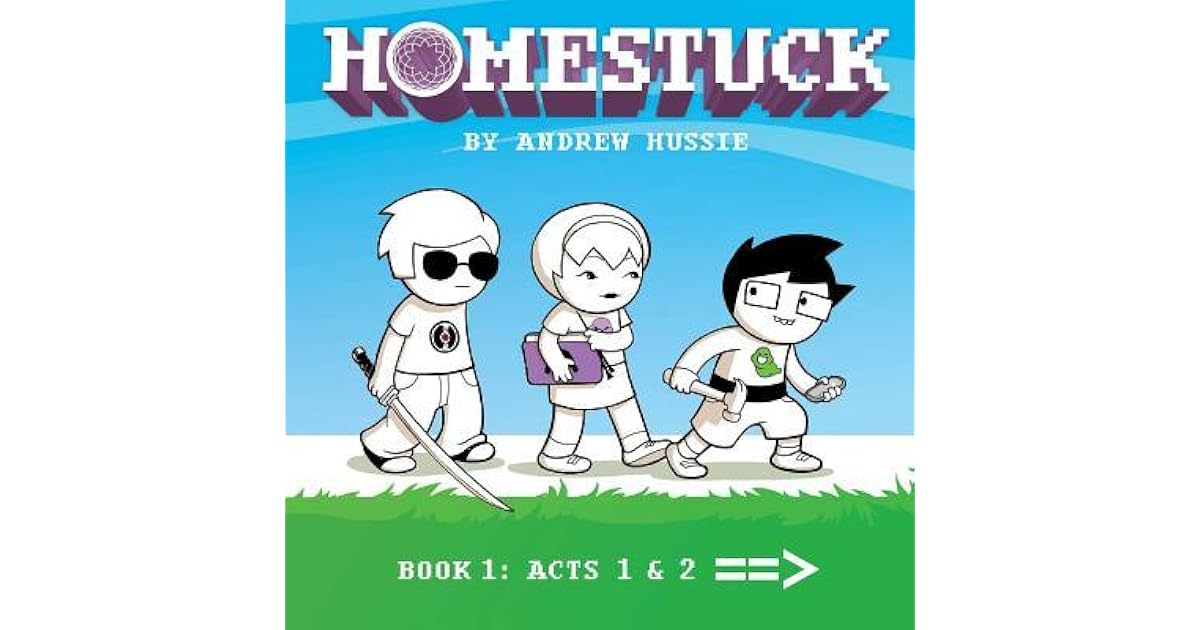 Homestuck: Book 1: Act 1 & Act 2 by Andrew Hussie