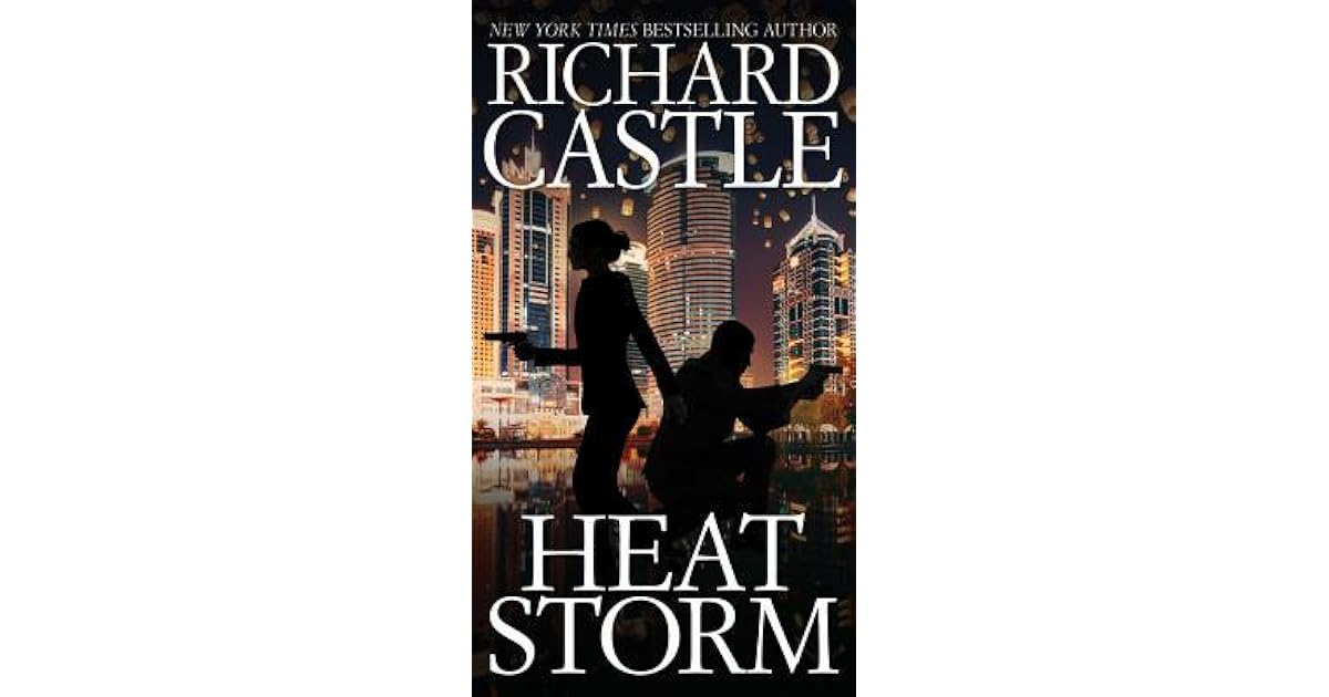 Heat Storm by Richard Castle
