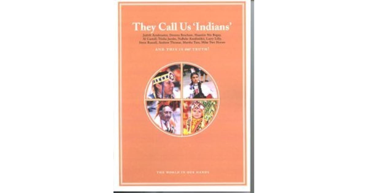 They call us 'Indians' by Judith Armbruster