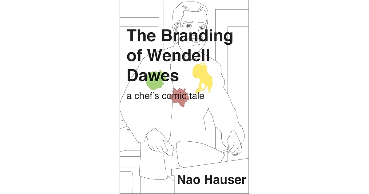 Book giveaway for The Branding of Wendell Dawes, a Chef's Comic Tale by ...