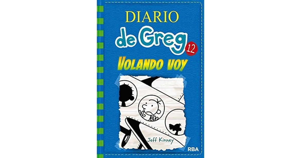 Diario de Greg 12. Volando voy by Jeff Kinney