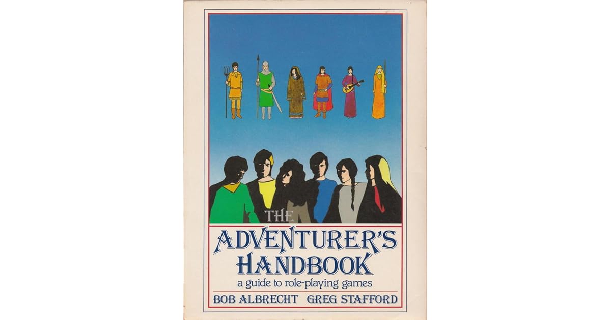 The Adventurer's Handbook: A Guide to Role Playing Games by Bob Albrecht