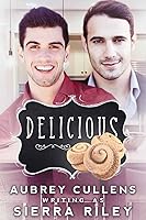 Delicious (Delicious #2) by Sierra Riley
