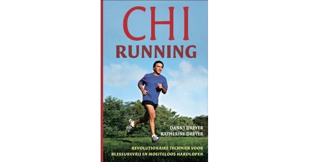 Chi Running by Danny Dreyer