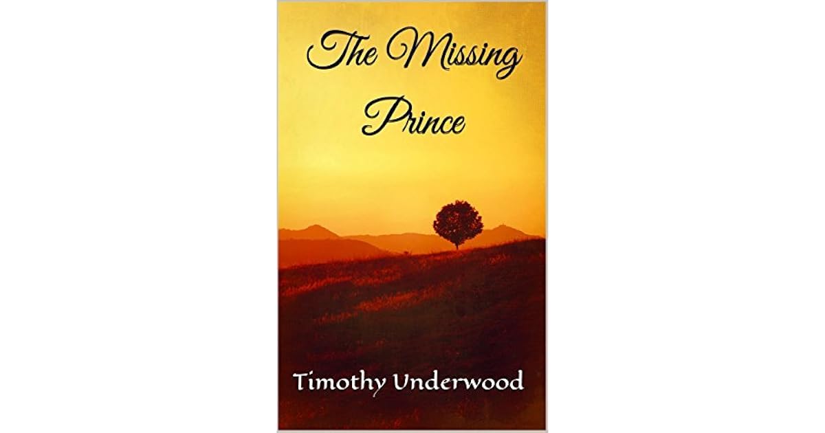 The Missing Prince: An Elizabeth and Darcy Story by Timothy Underwood