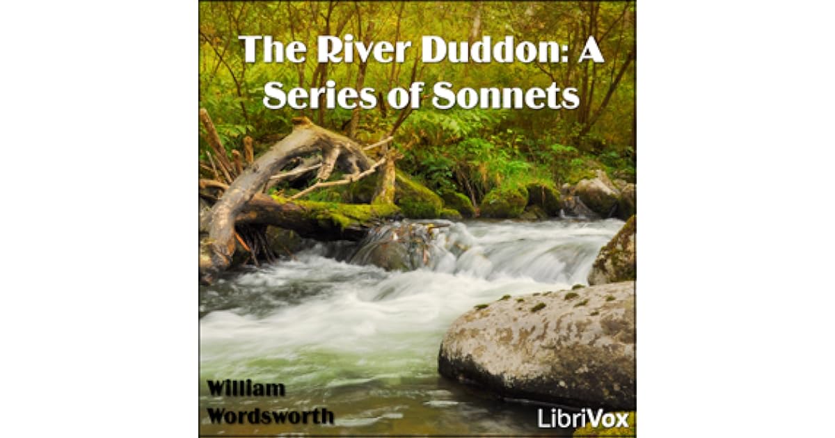 The River Duddon, a Series of Sonnets by William Wordsworth