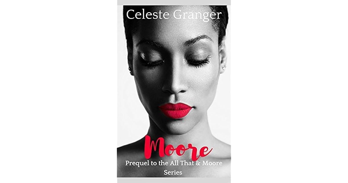 Moore by Celeste Granger