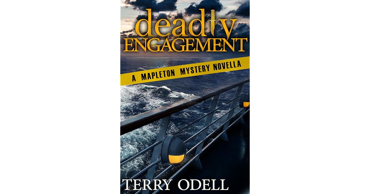 Deadly Engagement: A Mapleton Mystery Novella by Terry Odell