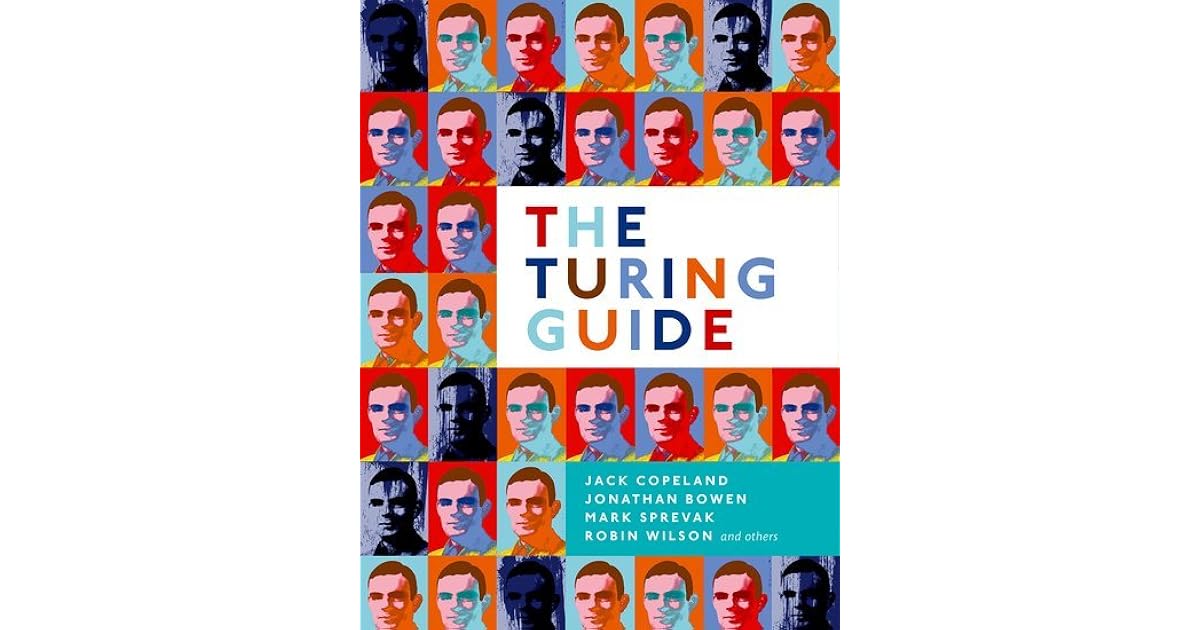 The Turing Guide by B. Jack Copeland