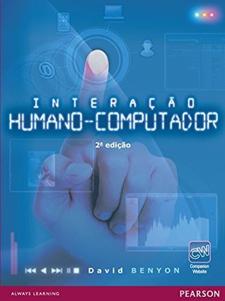 Interação Humano-Computador by David Benyon