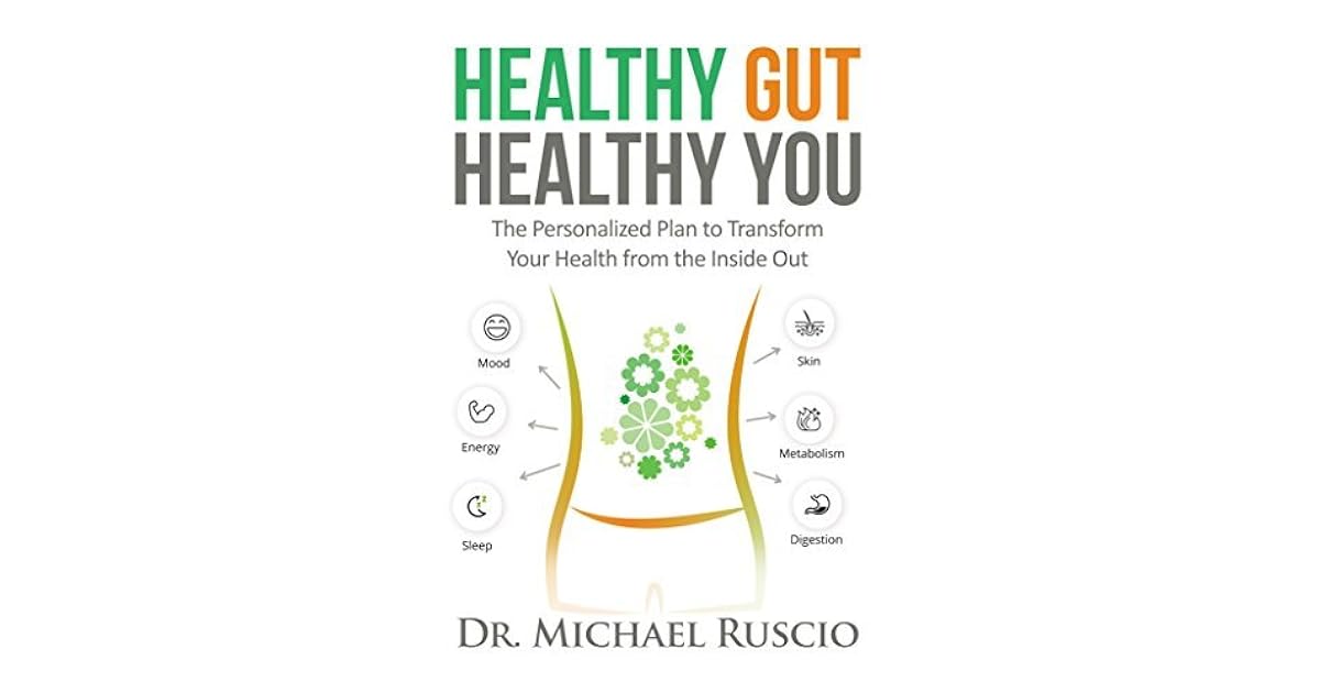 Healthy Gut, Healthy You: The Personalized Plan to Transform Your ...