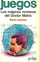 The Magic Numbers of Dr. Matrix by Martin Gardner