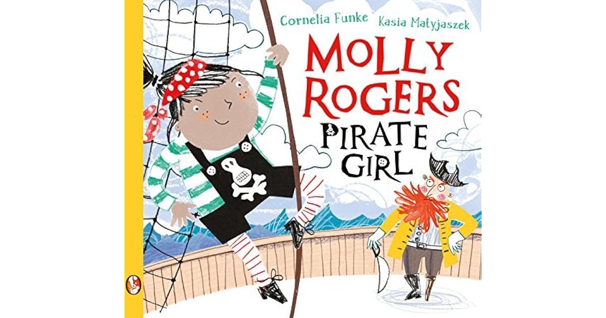 Molly Rogers, Pirate Girl by Cornelia Funke