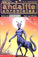 The Andalite Chronicles by K.A. Applegate