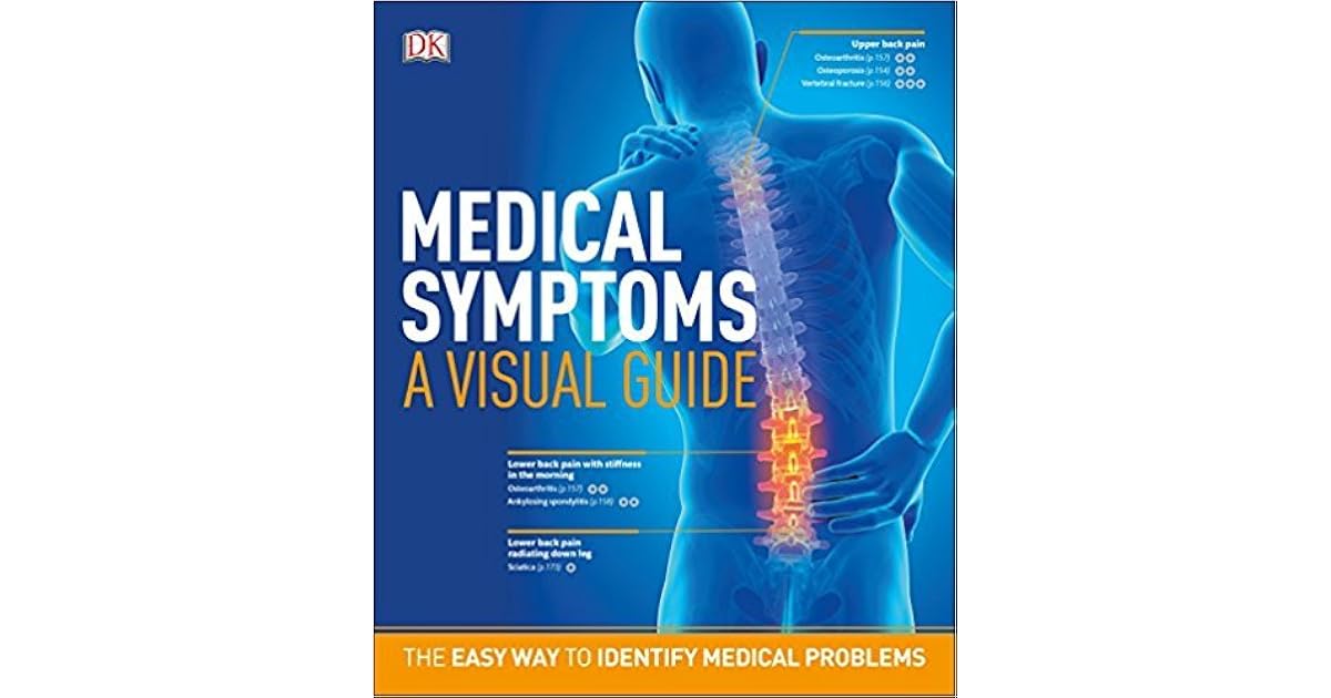 Medical Symptoms: A Visual Guide: The Easy Way to Identify Medical ...