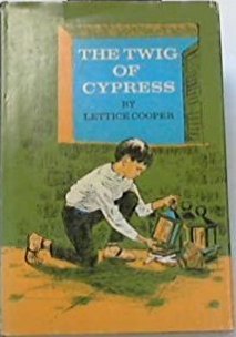 The Twig of Cypress by Lettice Cooper