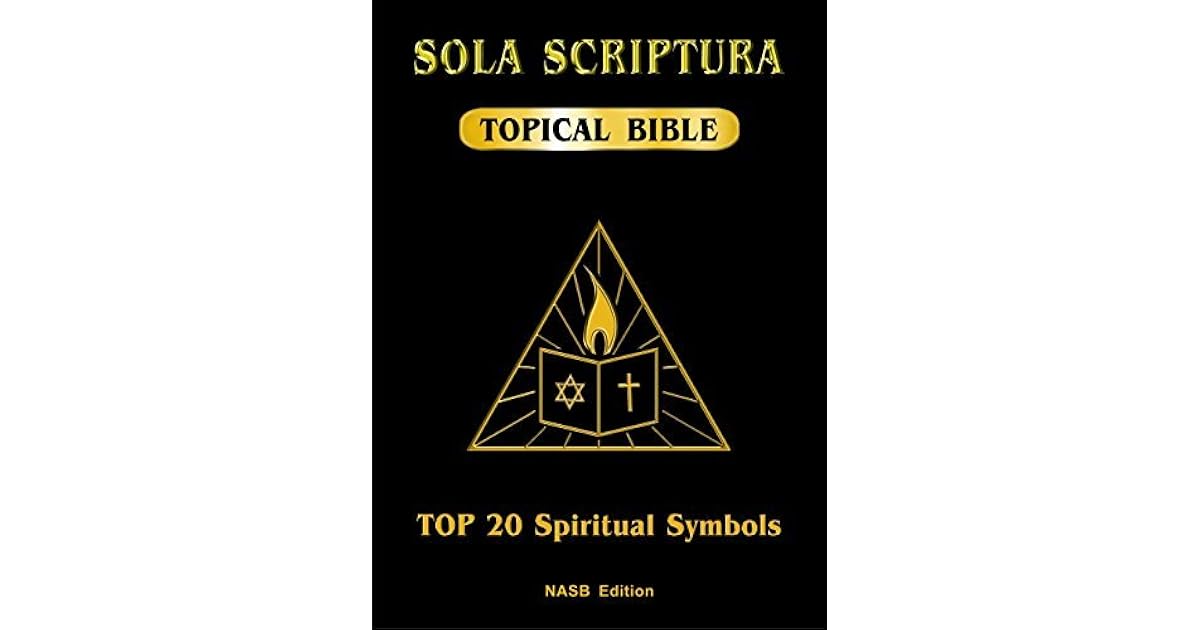 Book giveaway for Sola Scriptura Topical Bible: Top 20 Spiritual ...
