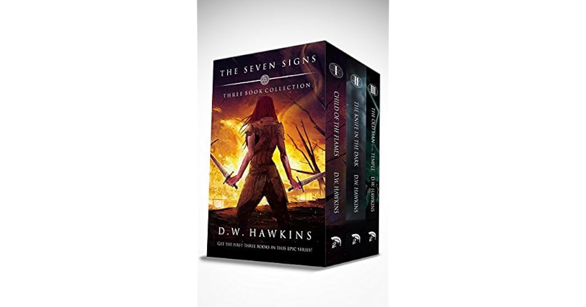 The Seven Signs: Three Book Collection by D.W. Hawkins