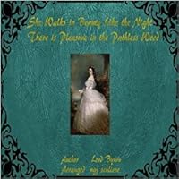 She Walks in Beauty by Lord Byron