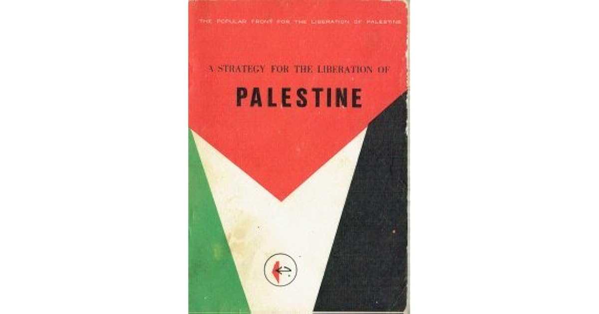 Strategy for the Liberation of Palestine by Popular Front for the ...