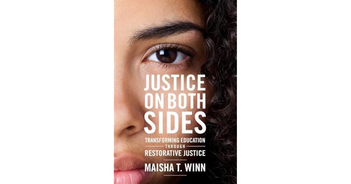 Justice on Both Sides: Transforming Education Through Restorative ...