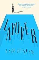 Layover by Lisa Zeidner