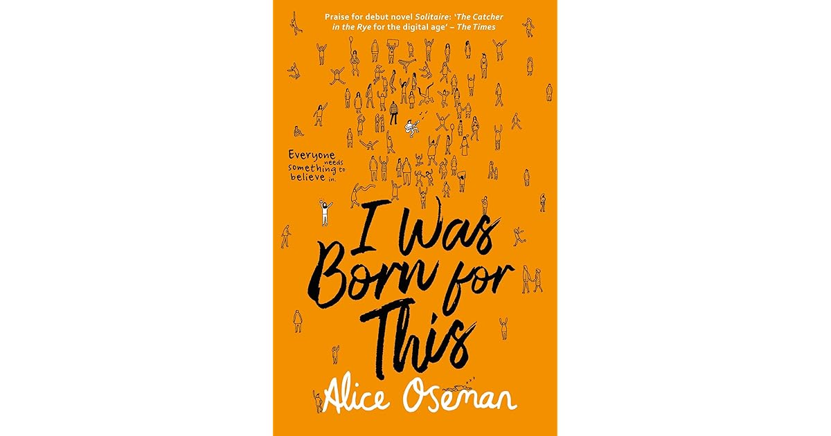 I Was Born for This by Alice Oseman