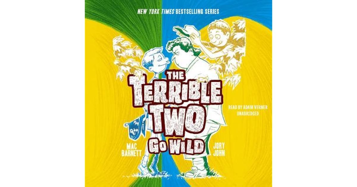 The Terrible Two Go Wild by Mac Barnett