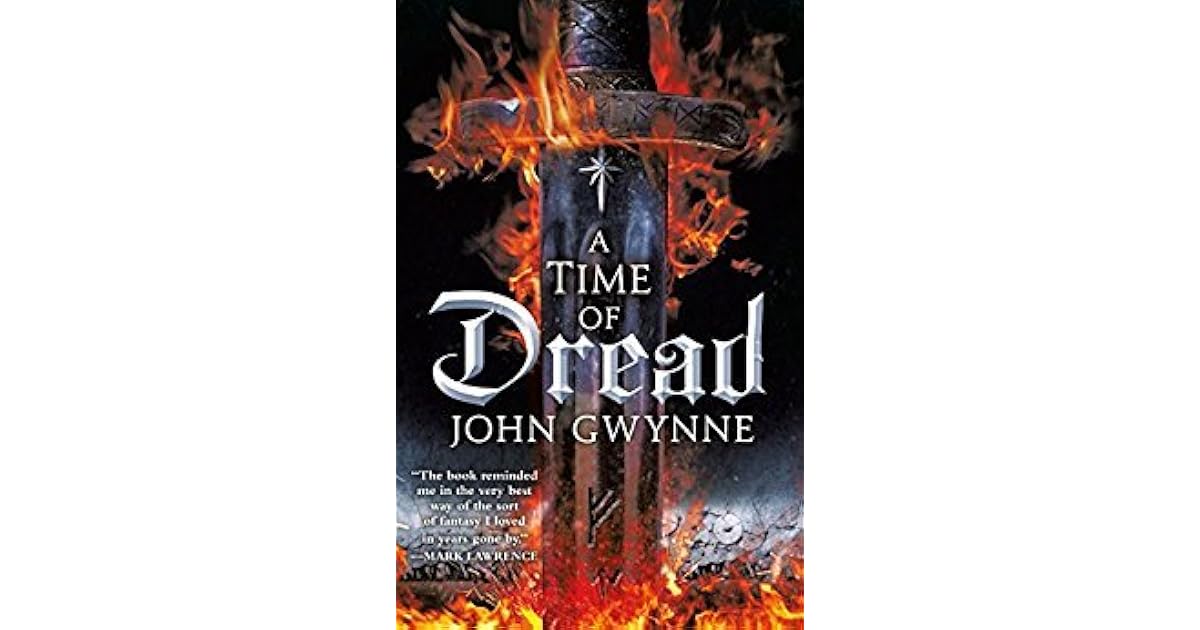 A Time of Dread (Of Blood & Bone, #1) by John Gwynne