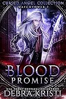 Blood Promise (Watchtower, #7) by Debra Kristi
