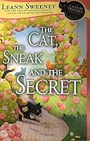 The Cat, the Sneak and the Secret by Leann Sweeney