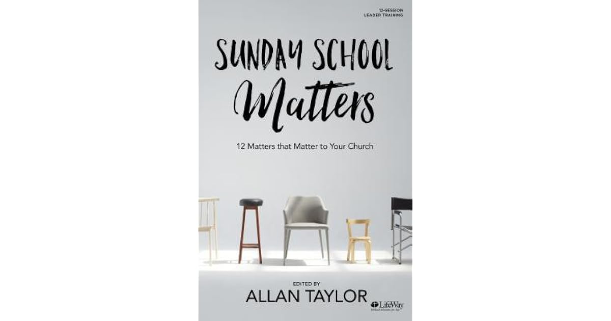 Sunday School Matters - Study Guide by Allan Taylor