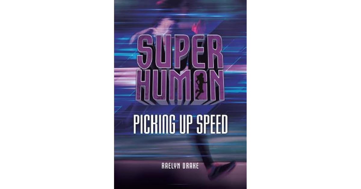 Picking Up Speed by Raelyn Drake